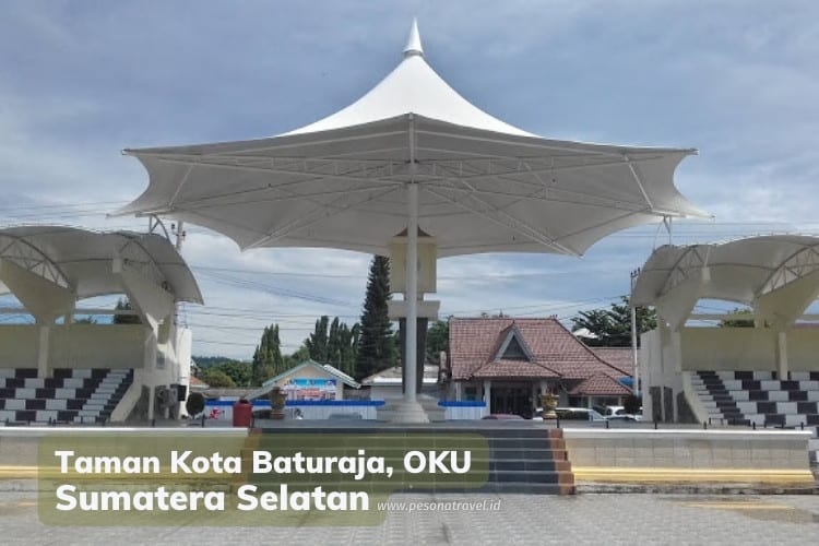 Tempat Wisata Menarik di Baturaja Sumatera Selatan